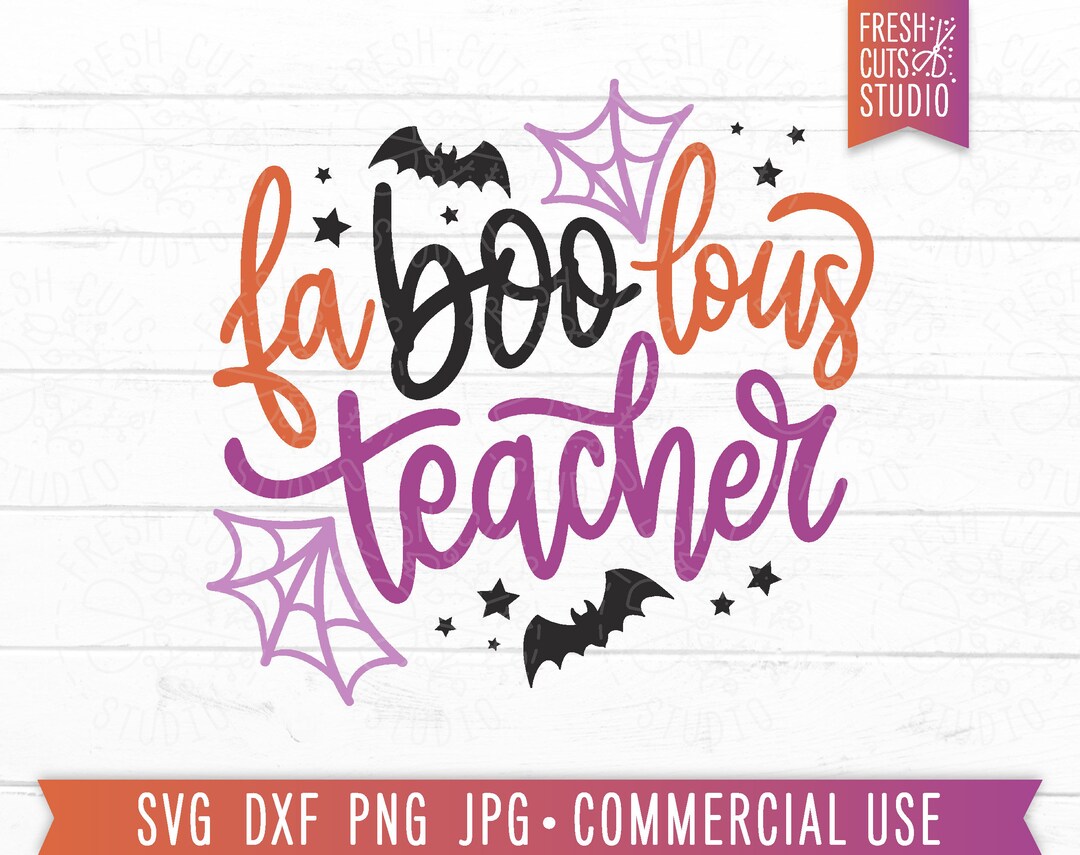 Fa Boo Lous Teacher SVG Cut File for Cricut, Halloween Teacher Svg ...
