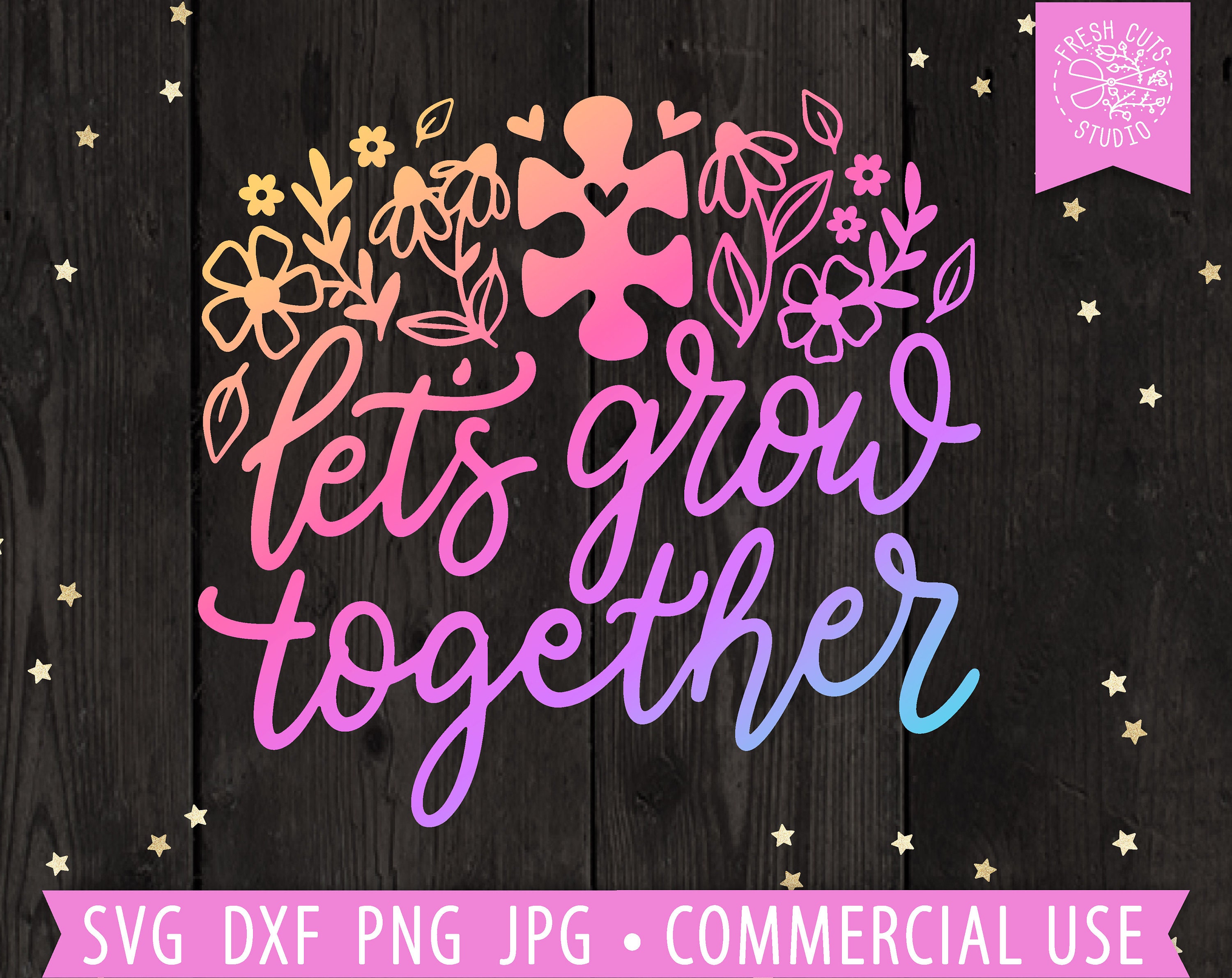 Autism Awareness SVG, Let's Grow Together SVG Cut File Cricut ...