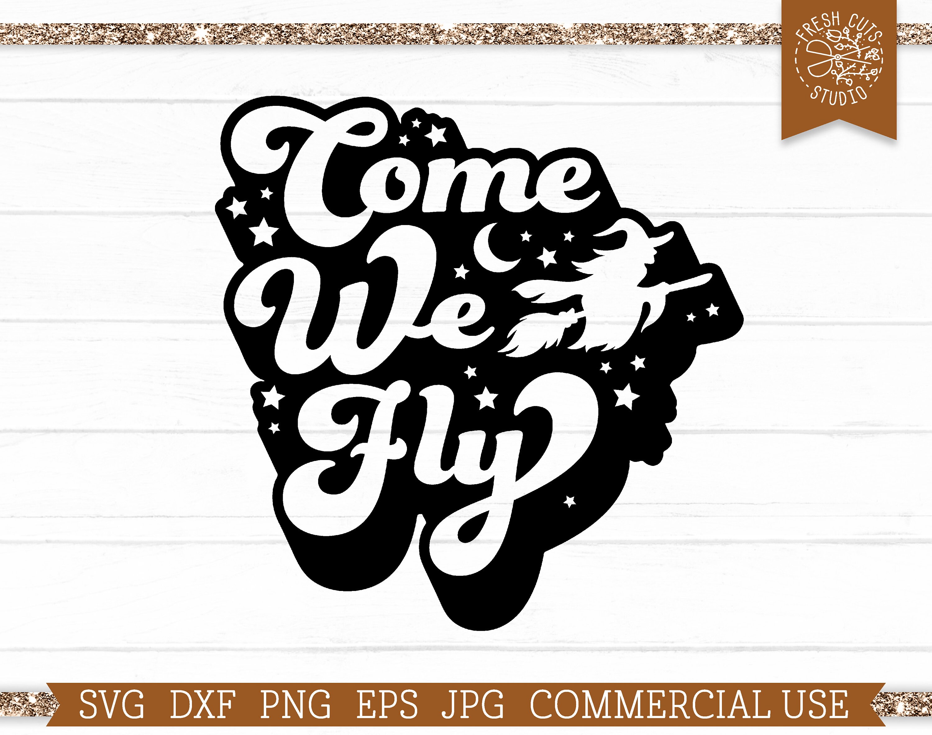 Come We Fly SVG Cut File for Cricut Witch Vibes Svg Retro - Etsy