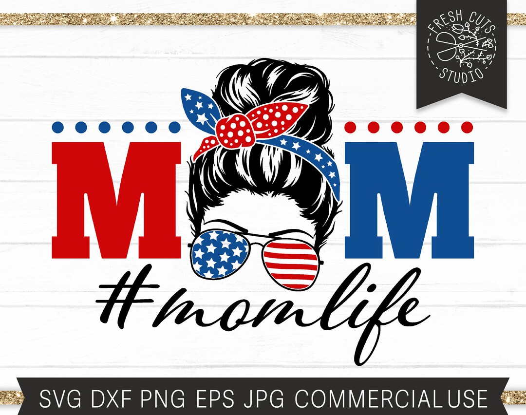 Mom SVG File, Mom Life Svg, Mom Sublimation PNG Design, Messy Bun ...