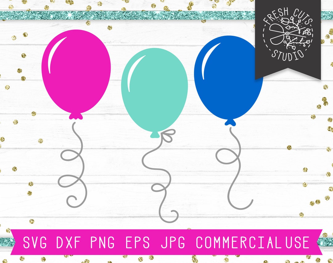 Balloon SVG File Instant Download, Balloon Silhouette Svg, Party ...