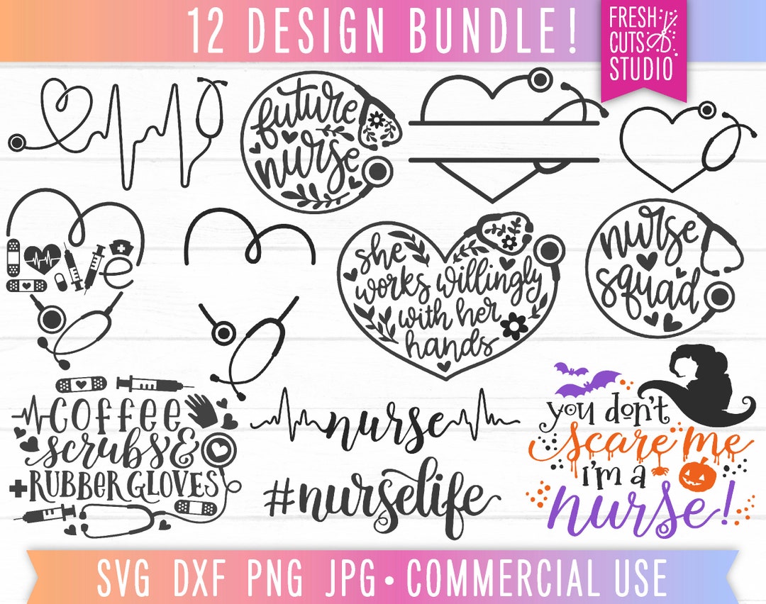Nurse SVG Bundle, Nurse Quotes, Nurse Bundle Cricut Cut Files, Heart ...