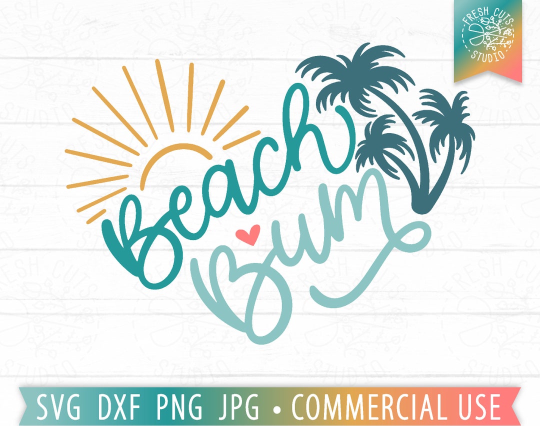 Beach Bum SVG, Funny Beach Svg Quote, Retro Summer Sayings, Beach Vibes ...