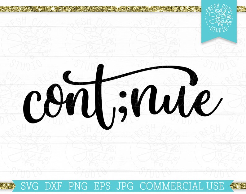 Continue SVG Mental Health Awareness SVG Cut File for Cricut ...