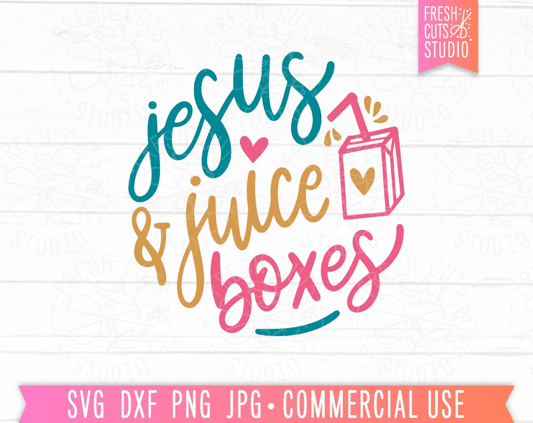 Jesus & Juice Boxes Svg, Christian Svg, Funny Kids Svg, Funny Toddler ...