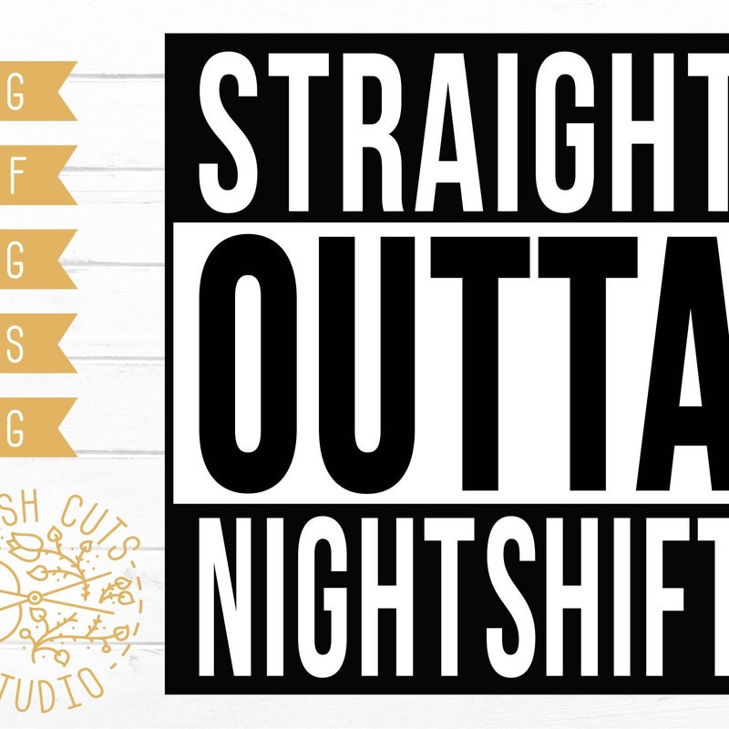 Night Shift Svg - Etsy