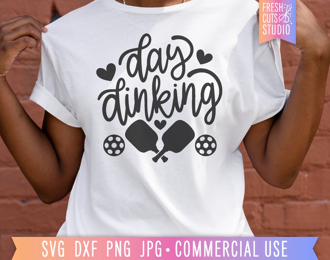 Day Dinking SVG, Funny Pickleball SVG Quote, Hand Lettered, Cute Pickle ...