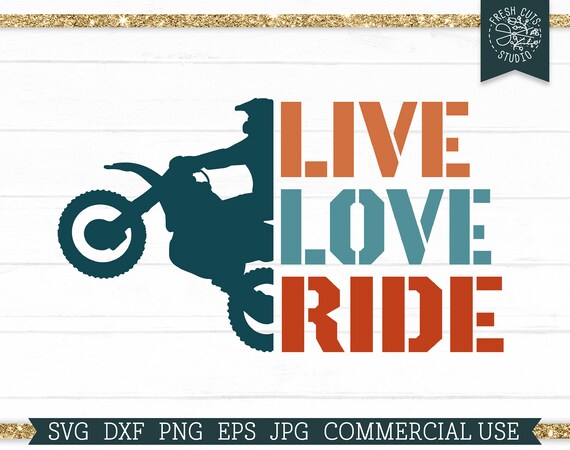 Live Love Ride Motorbike SVG Cut File for Cricut Silhouette | Etsy