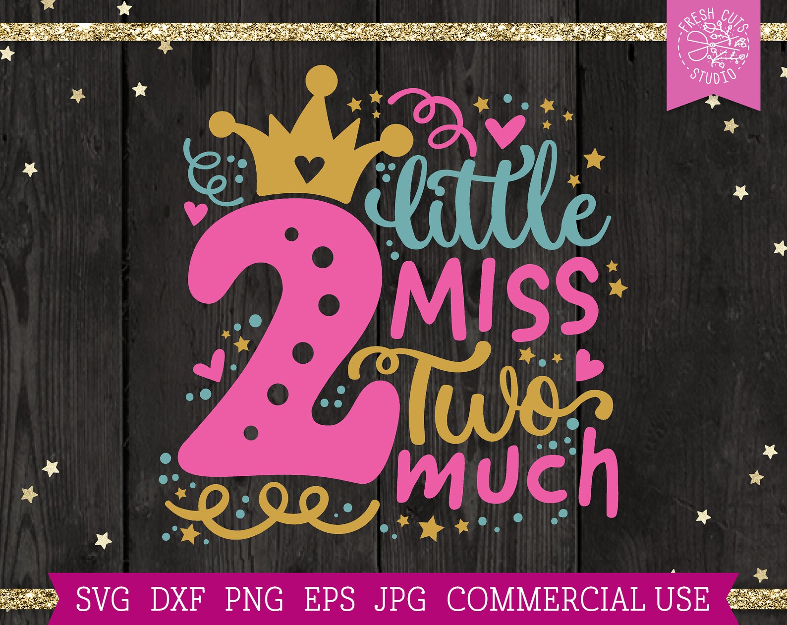 Little Miss Two Much SVG 2nd Birthday Cut File for Cricut, Two Years ...