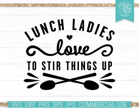 Lunch Lady SVG School Cut File for Cricut Lunch Ladies Love | Etsy UK
