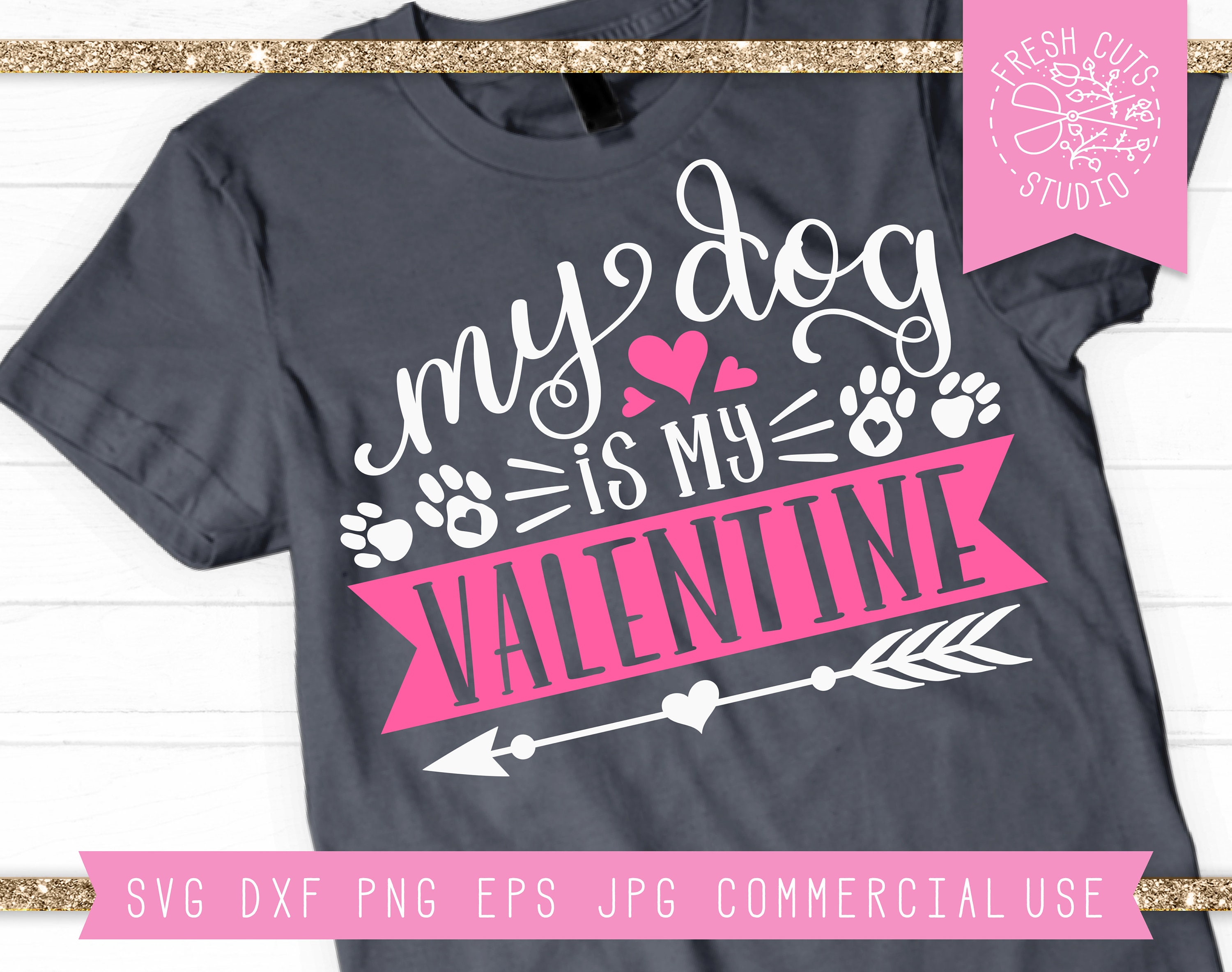 Valentine SVG Saying Valentine Dog Svg Quote My Dog is My - Etsy
