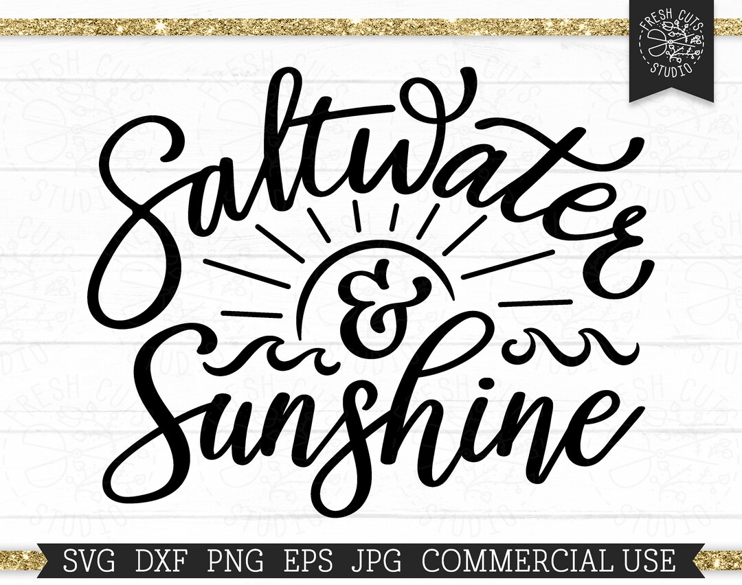 Saltwater and Sunshine SVG Beach Saying Cut File for Cricut, Summer ...