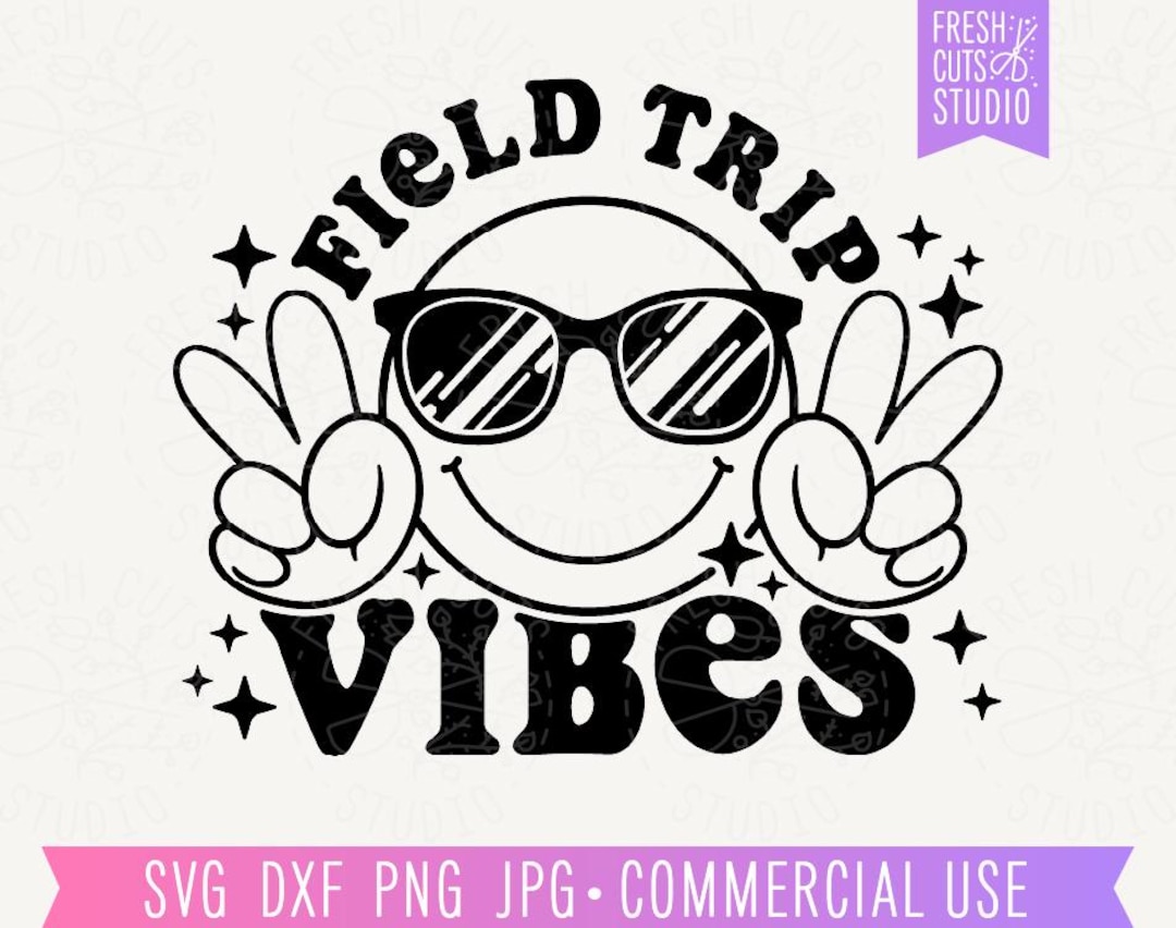 Field Trip Vibes SVG, Field Trip Cut File for Cricut, Smile Face Field ...