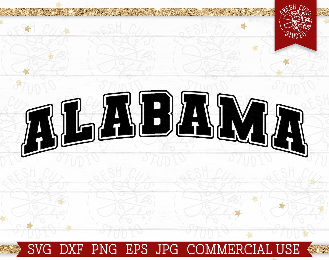 Alabama SVG Cut File for Cricut and Silhouette, Varsity Alabama ...