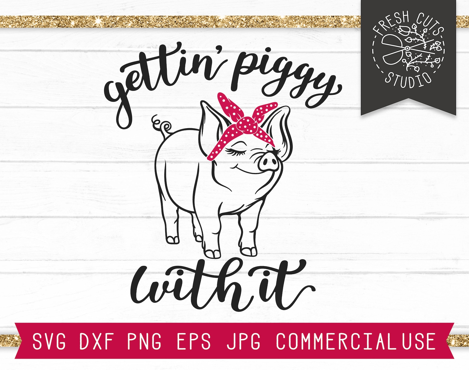 Getting Piggy With It SVG, Pig SVG File, Farm SVG Cut File for Cricut ...