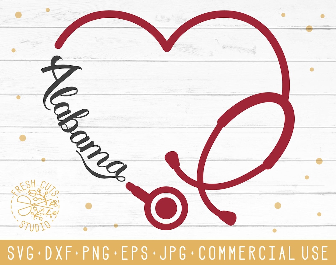 Alabama Heart Stethoscope SVG Nurse Design Instant Download Cut Files ...