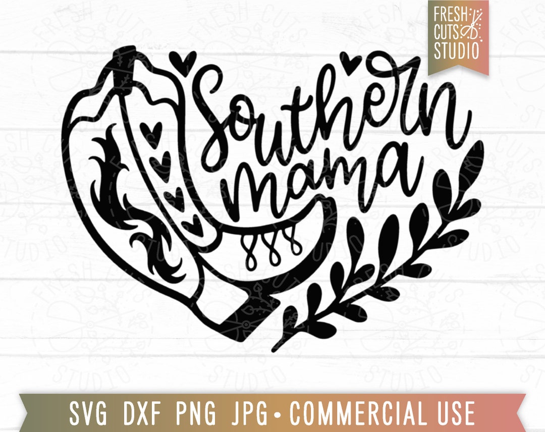 Southern Mama SVG Cut File for Cricut, Silhouette, Cowboy Boot, Cowgirl ...