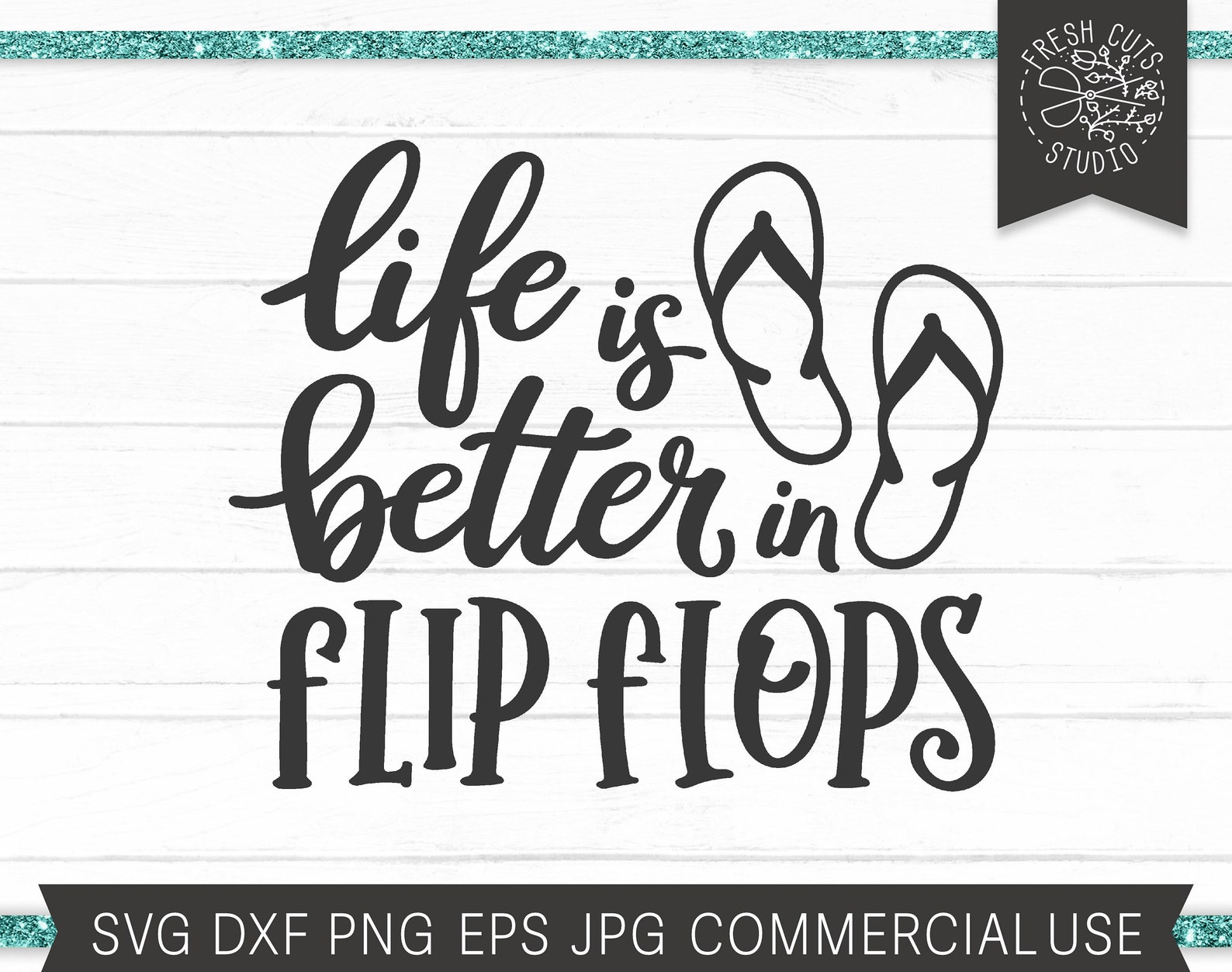 Life is Better in Flip Flops SVG Beach SVG Vacation svg | Etsy