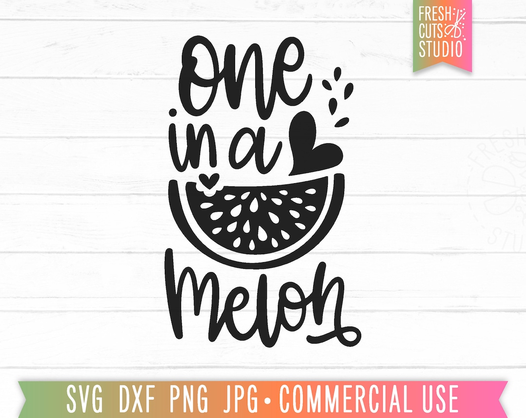 One in A Melon SVG Baby Cut File, Cute Baby Quote Svg, One Year Old Svg ...
