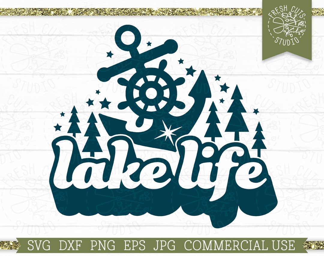 Lake Life SVG Anchor Compass Cut File Design for Cricut Silhouette ...