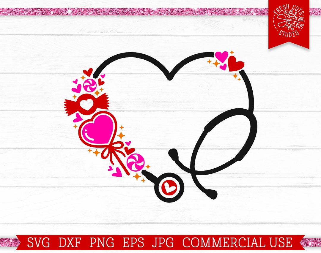 Valentine Candy Stethoscope SVG for Nurses, Valentine's Day Cut File ...