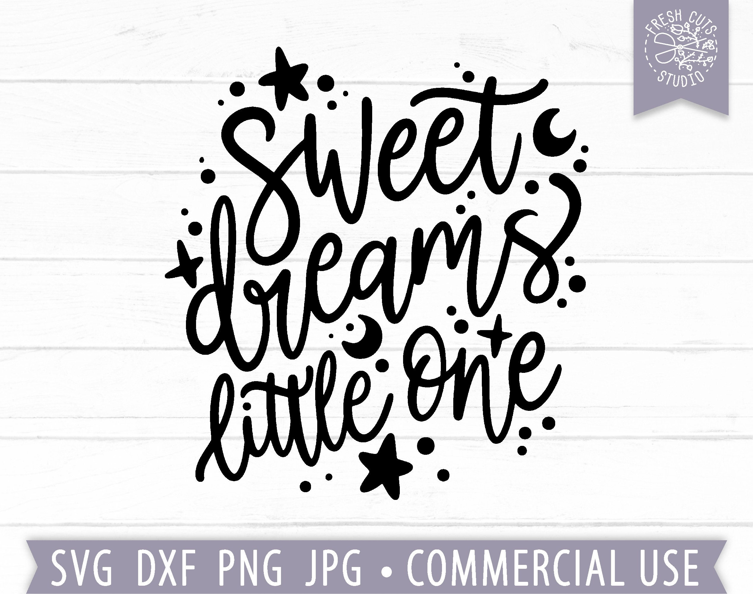 Sweet Dreams Little One SVG, Baby Svg, Baby Quote Svg, Baby Shower ...