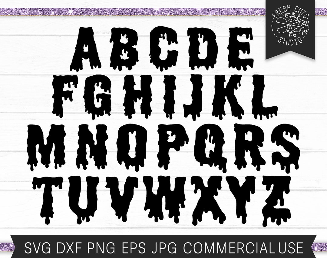 Drippy Font Letters SVG Cut Files for Cricut for Silhouette, Drip ...