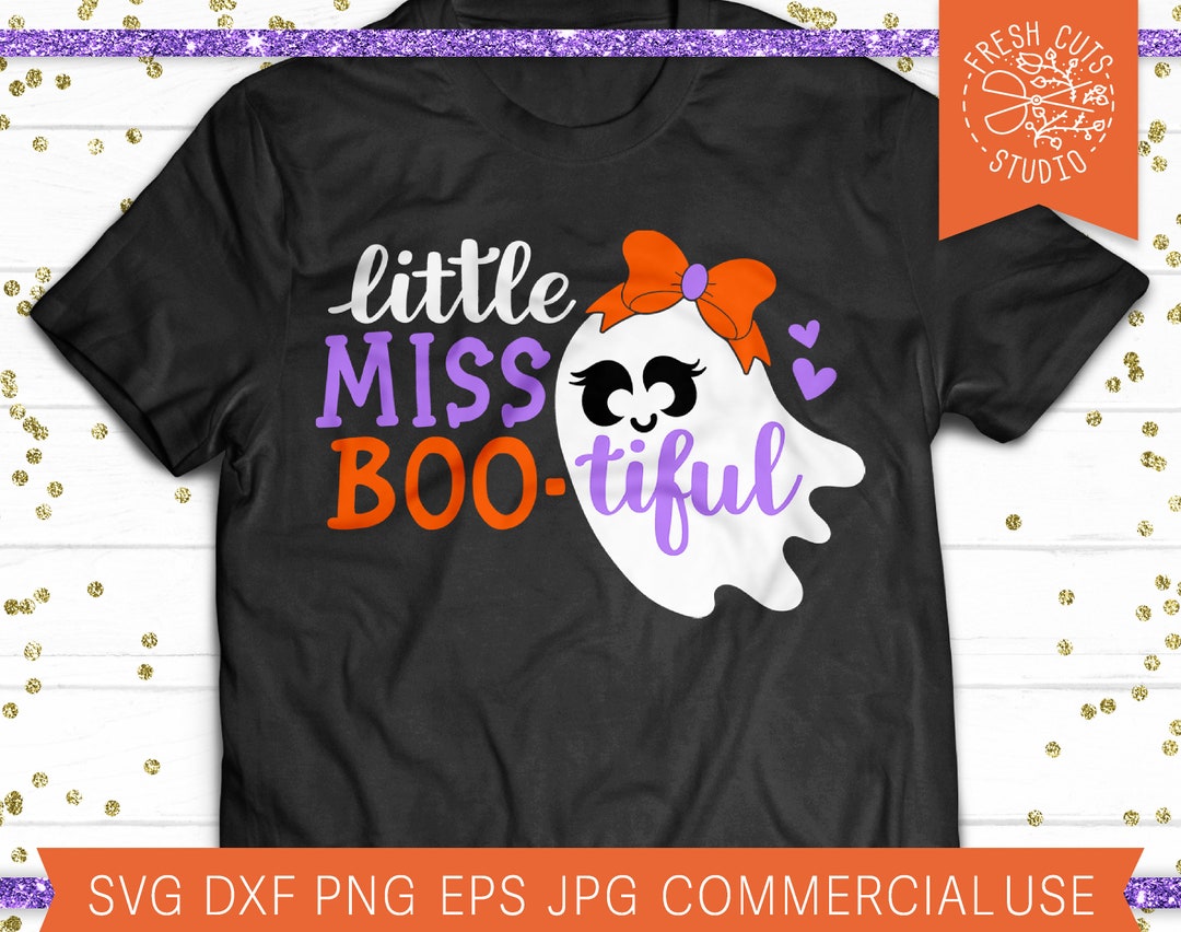 Halloween Girl SVG Little Miss Bootiful Svg, Cute Ghost Svg Cut File ...