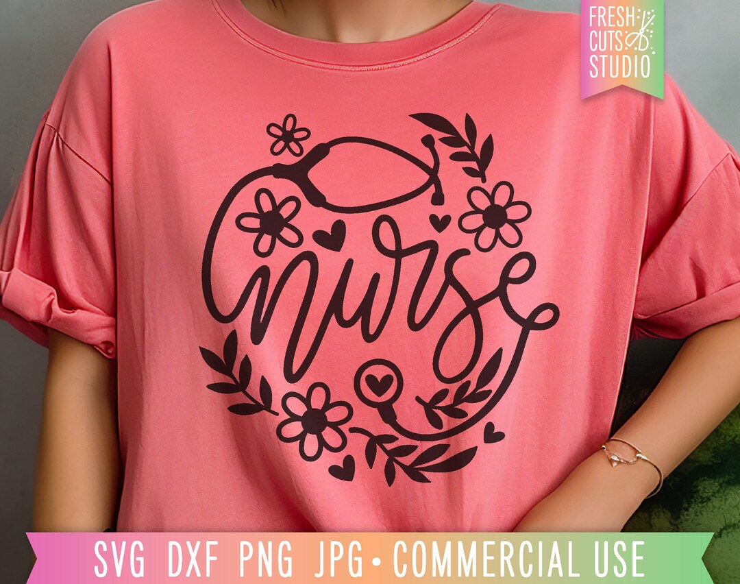 Nurse SVG Stethoscope Cut File, Pretty Nurse Svg, Hand Lettered, Floral ...