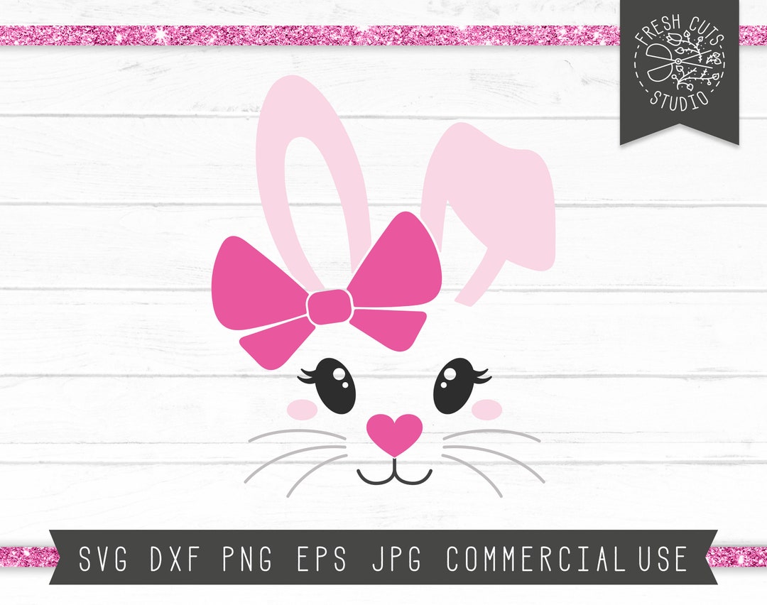 Easter Bunny Face SVG for Girls, Happy Easter Rabbit Cut File for ...