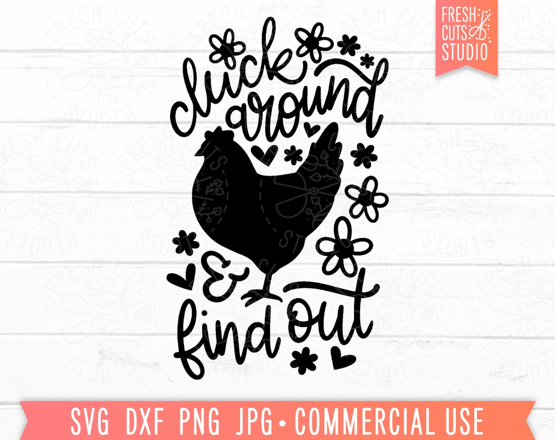 Cluck Around & Find Out SVG Hand Lettered Cut File, Chicken Mama Svg ...