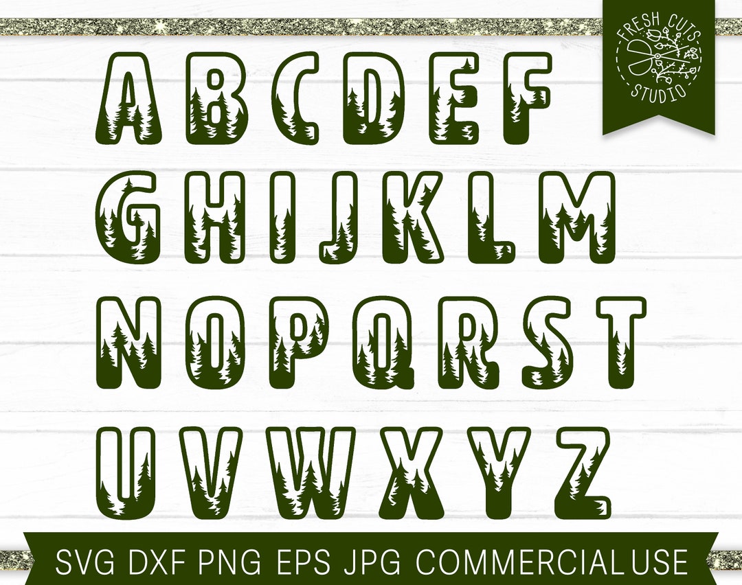Forest Font Letters SVG Cut Files for Cricut for Silhouette, Pine Tree ...
