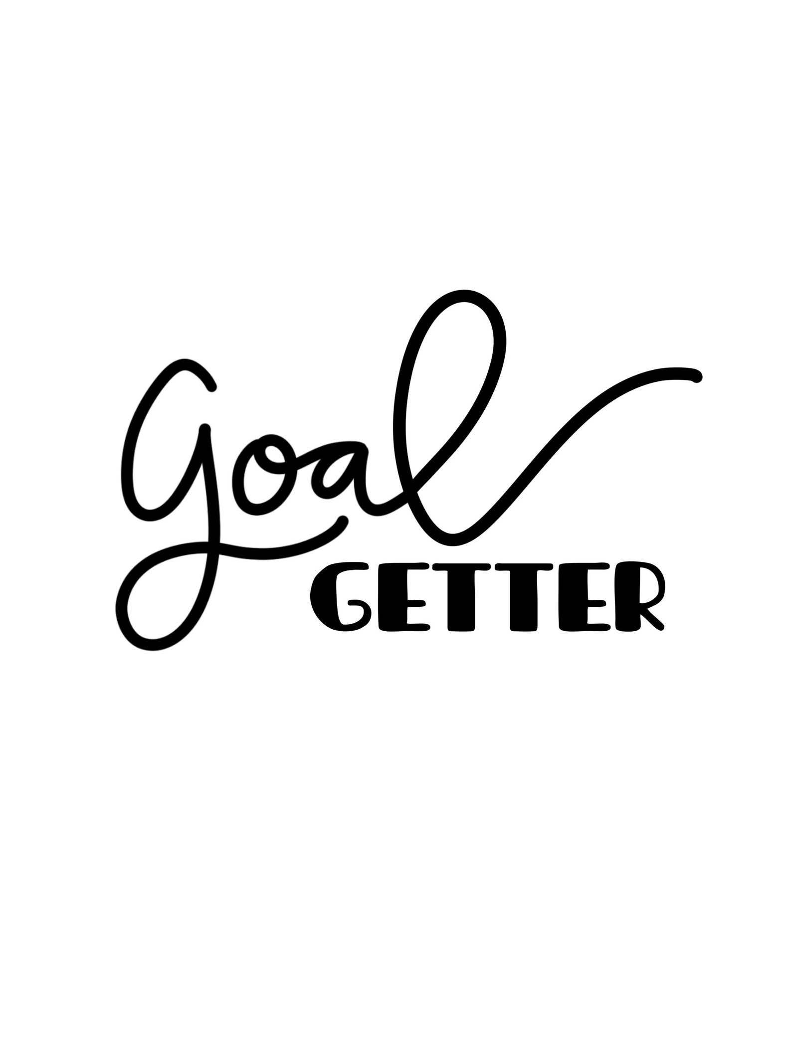 Goal Getter Printable (home Decor, Office Decor, Motivation ...