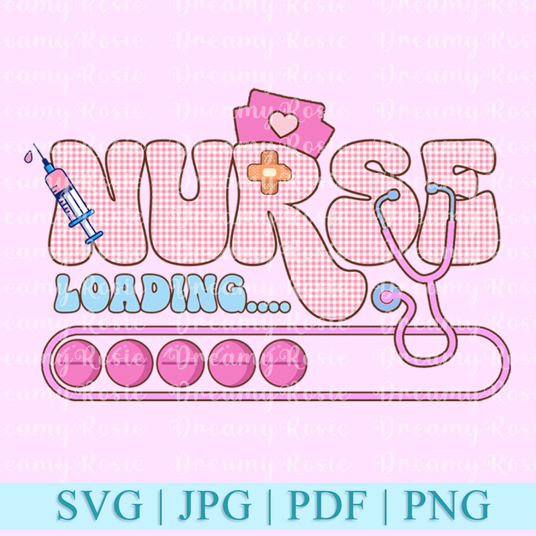 Nurse Loading SVG PNG, Printable Nursing Lpn Cna RN Graduation Gift ...
