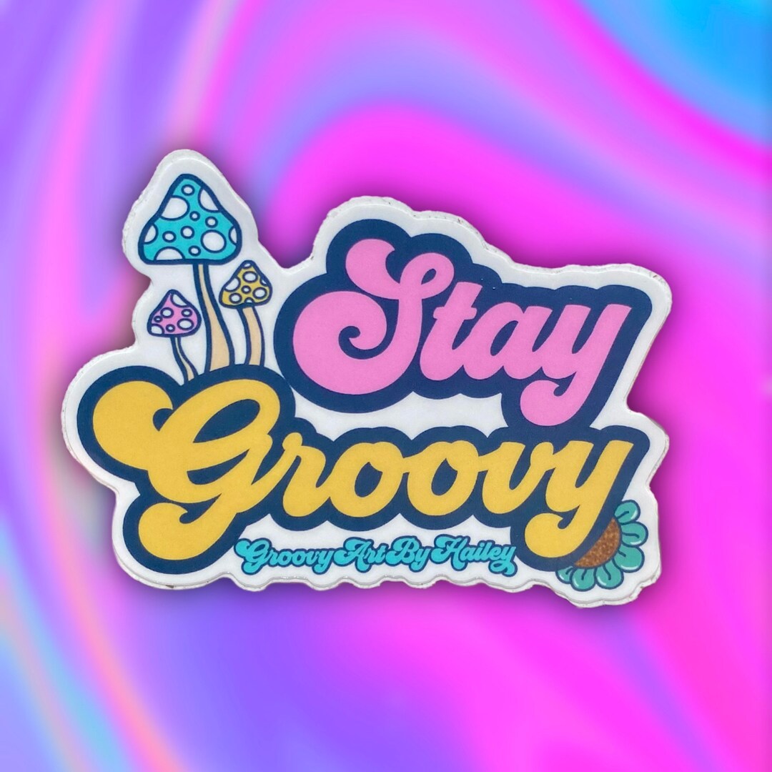 Stay Groovy Sticker - Etsy