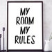 My Room My Rules PRINTABLE Wall Art - Children's Bedroom Decor DIGITAL ...