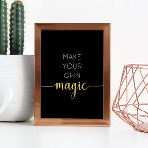 Make Your Own Magic PRINTABLE Wall Art - DIGITAL DOWNLOAD Print - Black ...
