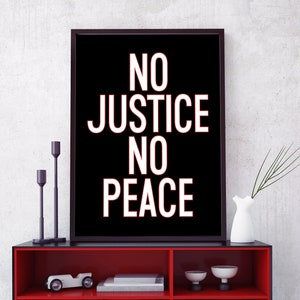 No Justice No Peace PRINTABLE Poster - DIGITAL DOWNLOAD Protest Sign ...