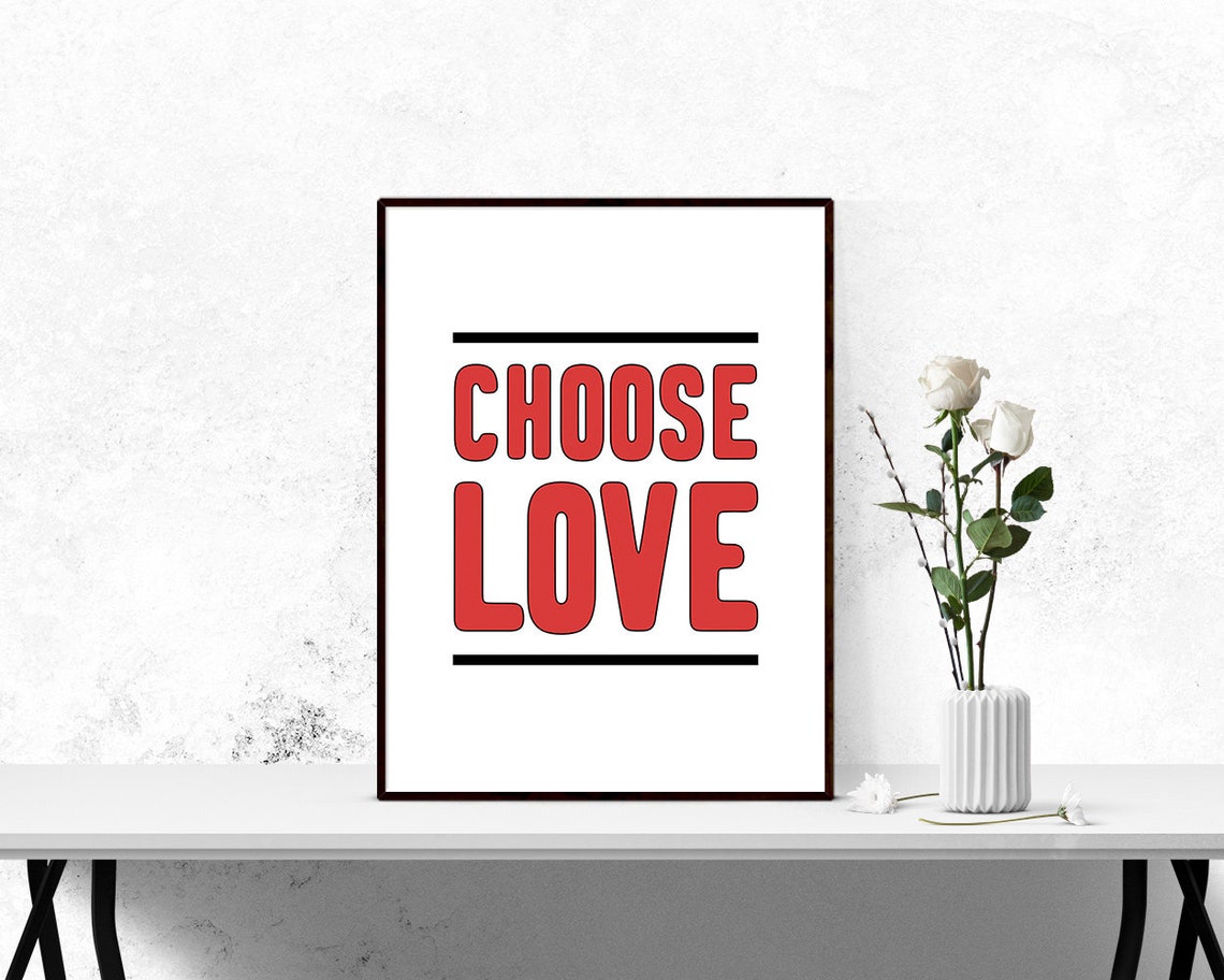 Choose Love PRINTABLE Poster - Anti Hate Protest Sign DIGITAL DOWNLOAD ...