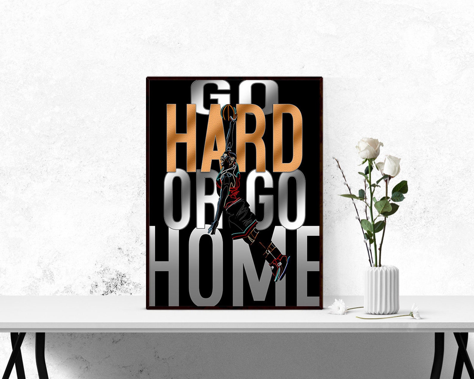 Go Hard Go Home Basketball PRINTABLE Wall Art - DIGITAL Download ...