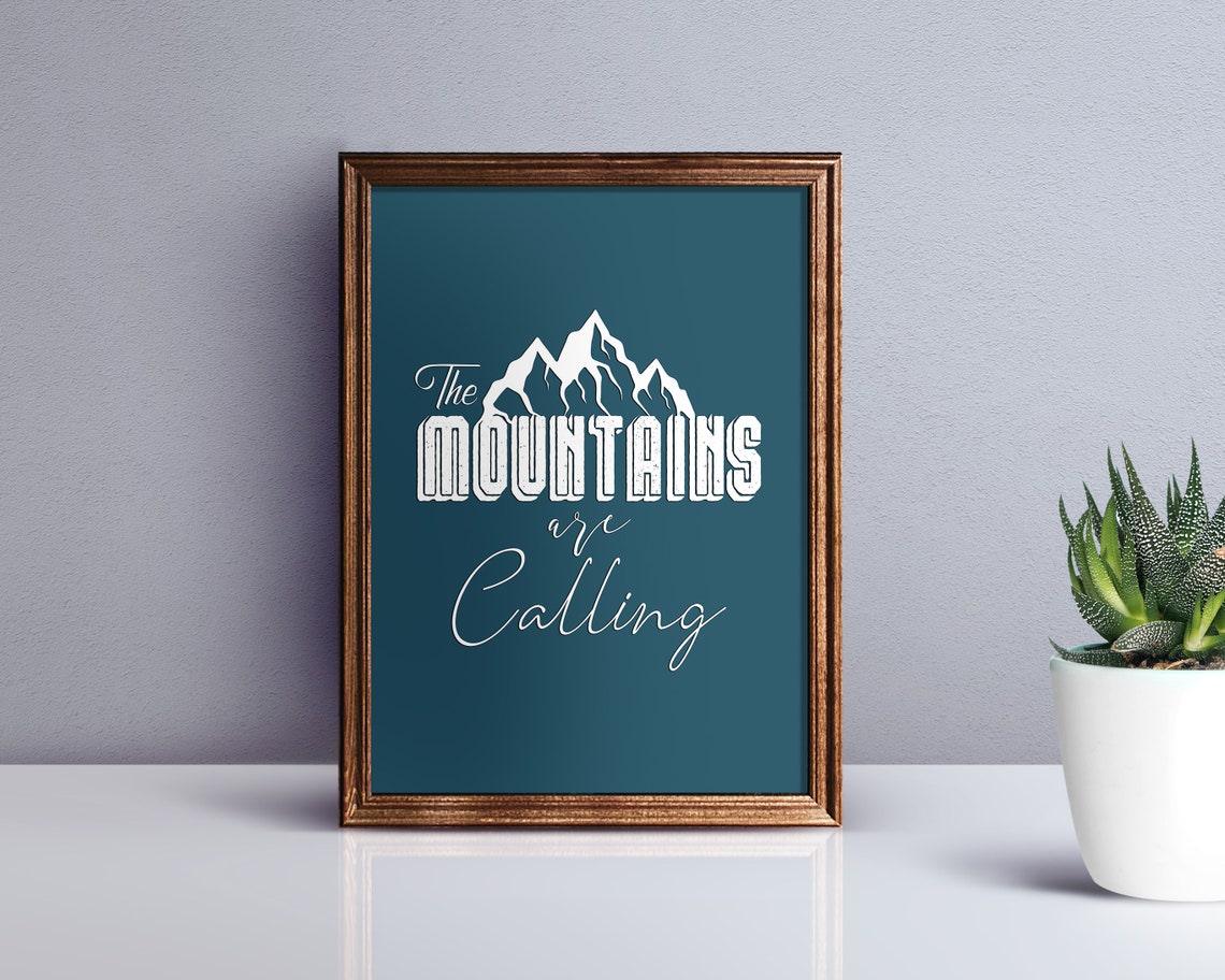 The Mountains Are Calling PRINTABLE Wall Art Explorer Print - Etsy