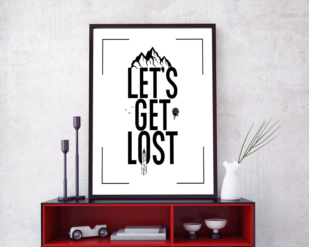 Let's Get Lost PRINTABLE Wall Art Wanderlust Print DIGITAL DOWNLOAD ...