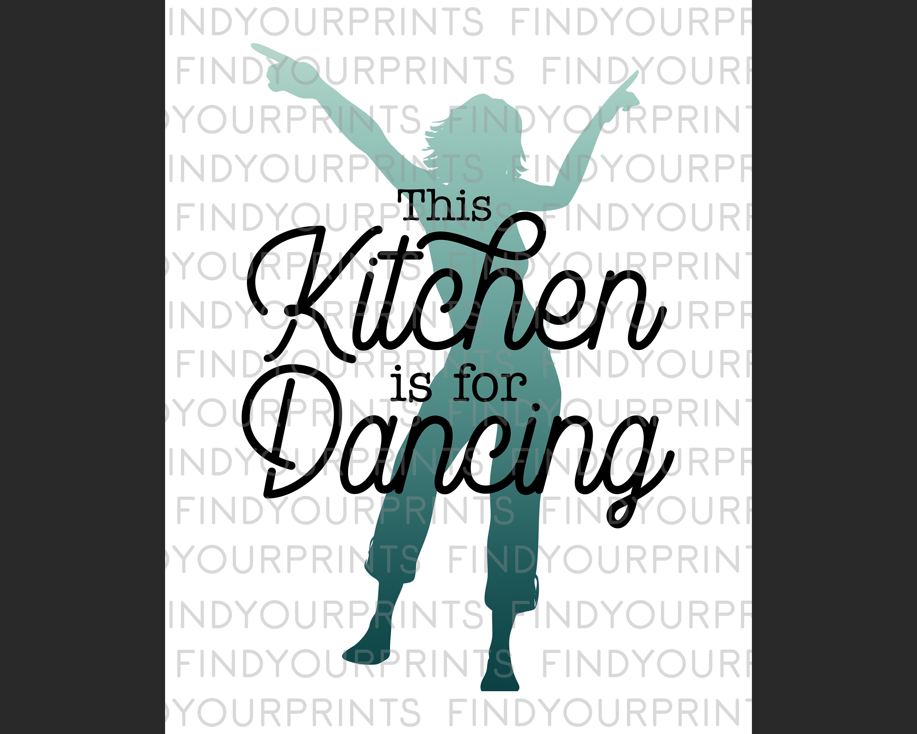This Kitchen is for Dancing PRINTABLE Wall Art Kitchen | Etsy