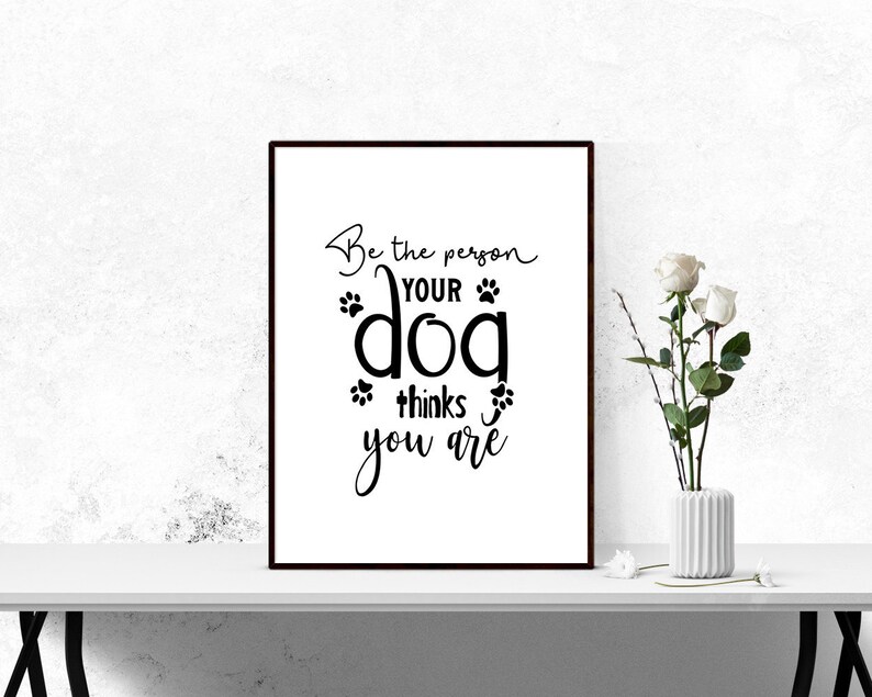 Dog Quote PRINTABLE Wall Art Pet Print DIGITAL DOWNLOAD - Etsy
