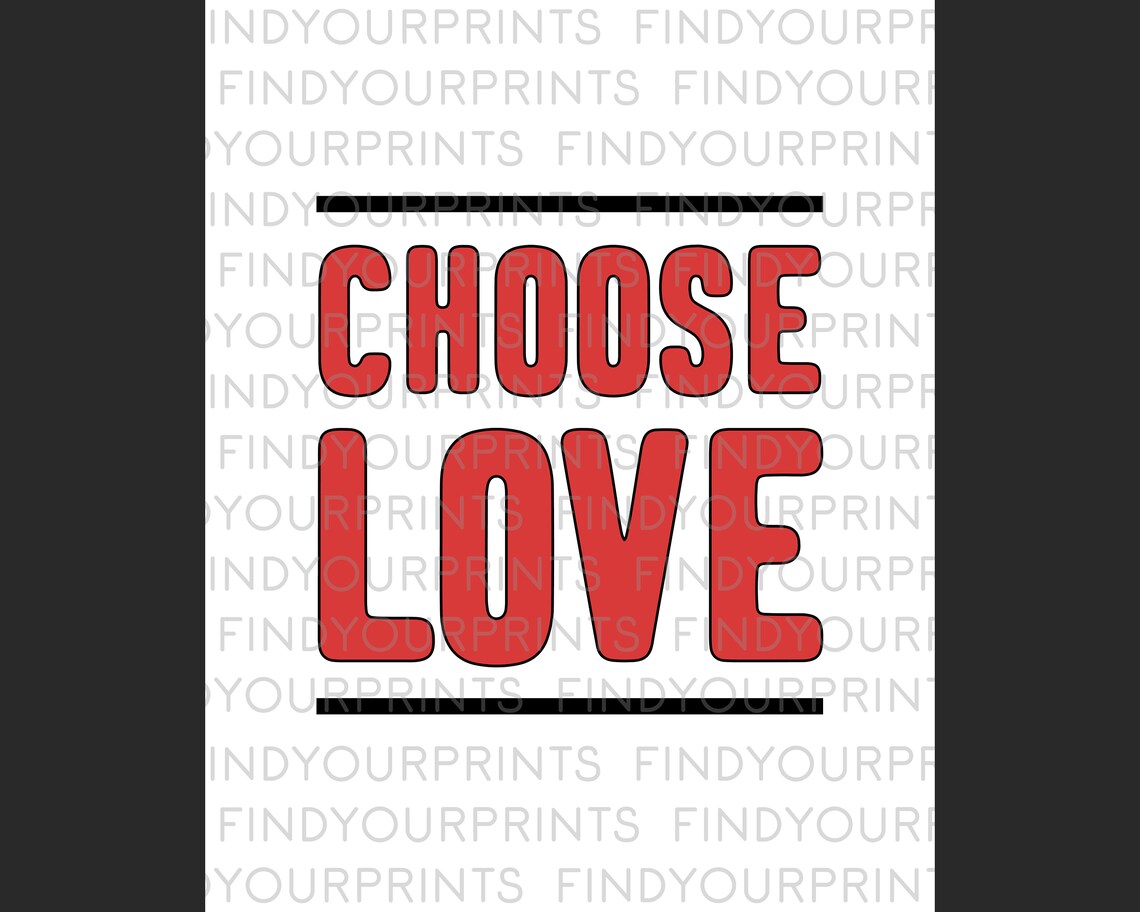 Choose Love PRINTABLE Poster - Anti Hate Protest Sign DIGITAL DOWNLOAD ...