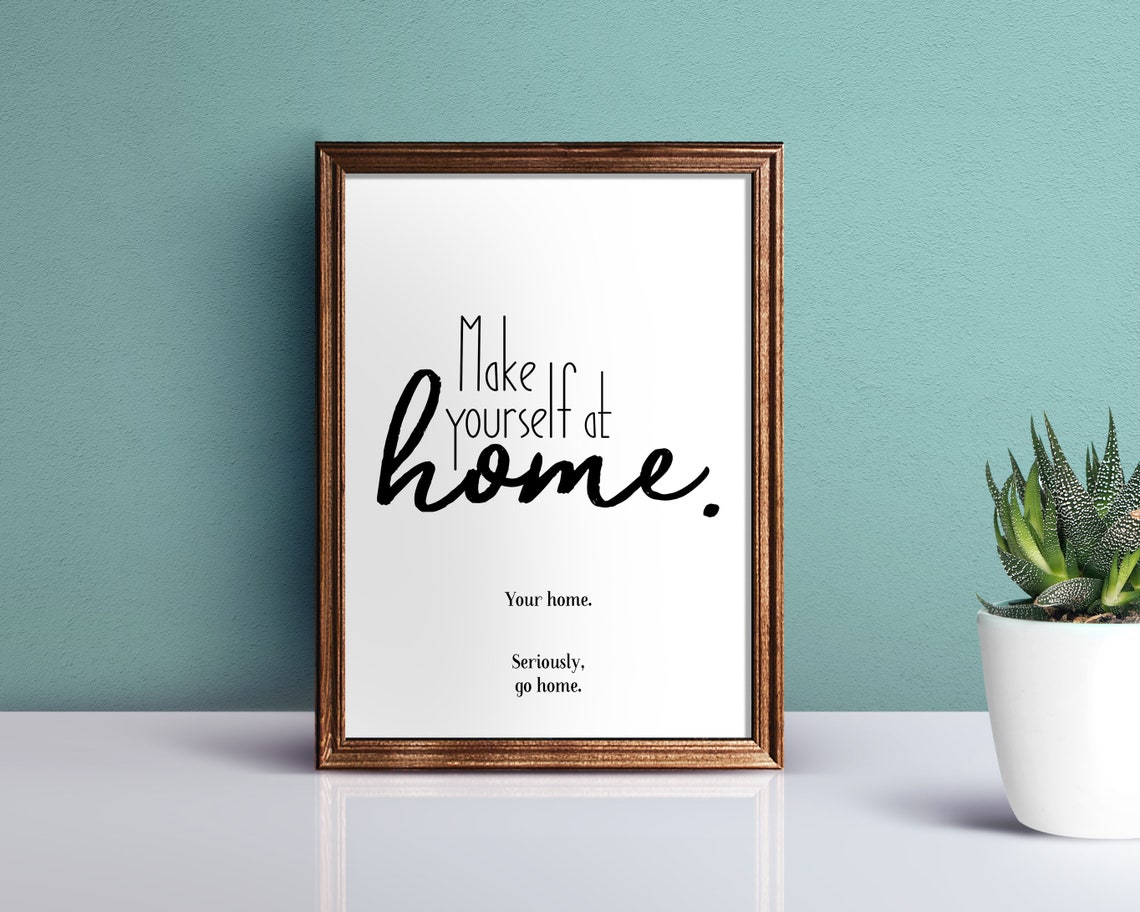 Make Yourself at Home PRINTABLE Wall Art Funny Introvert - Etsy