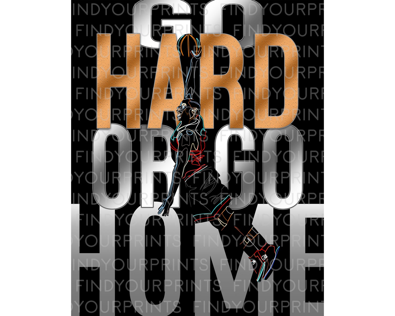 Go Hard Go Home Basketball PRINTABLE Wall Art - DIGITAL Download ...