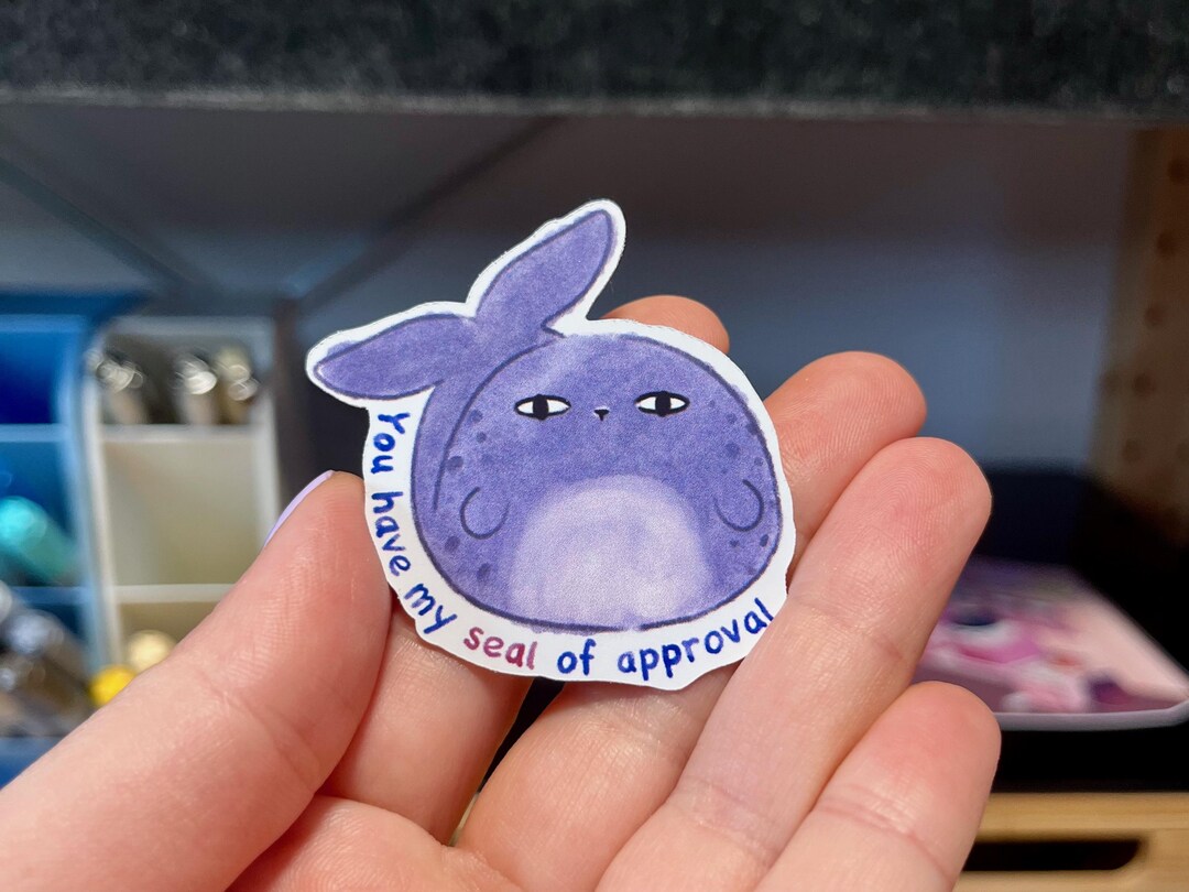 Seal of Approval Sticker | Vinyl Matte Sticker | Cute Seal Sticker - Etsy