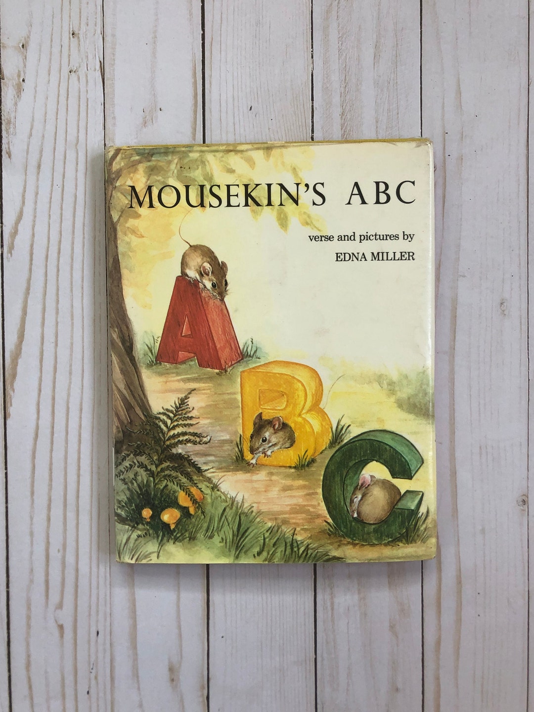 Mousekin's ABC - Verse and Pictures by Edna Miller, Copyright 1972 ...
