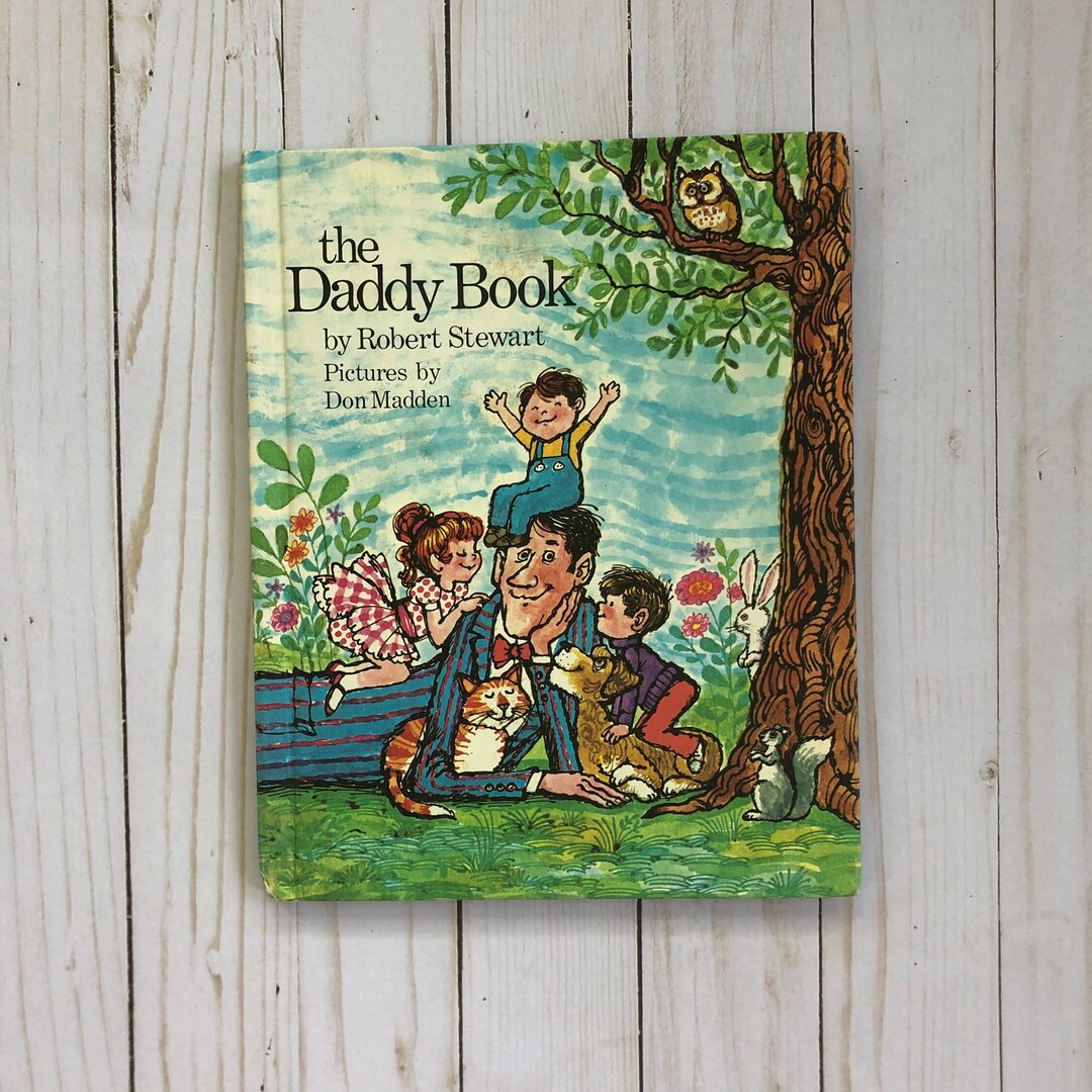 The Daddy Book by Robert Stewart, Pictures by Don Madden, Vintage ...